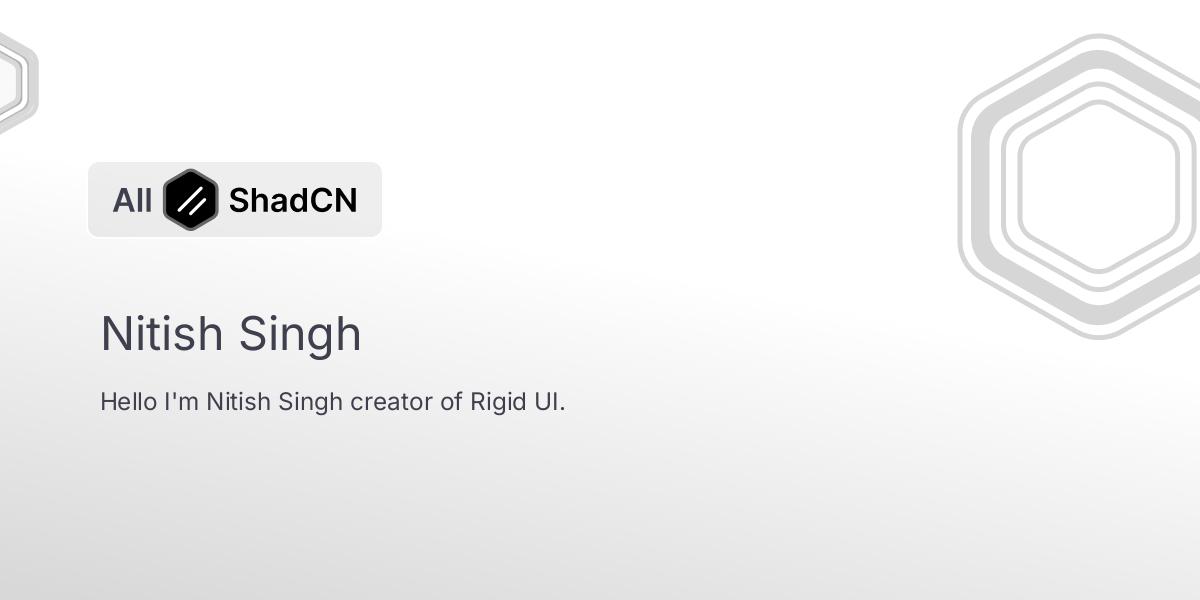 Nitish Singh | All Shadcn