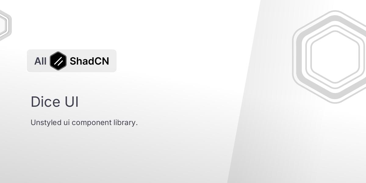 Dice UI | All Shadcn