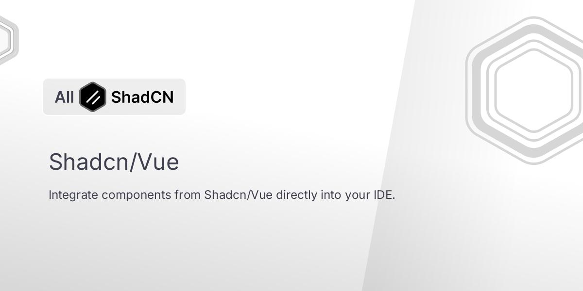 Shadcn/Vue | All Shadcn