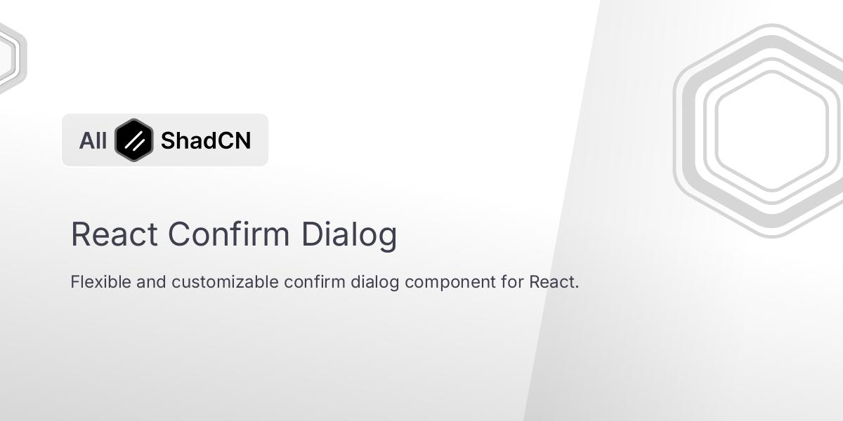 React Confirm Dialog | All Shadcn