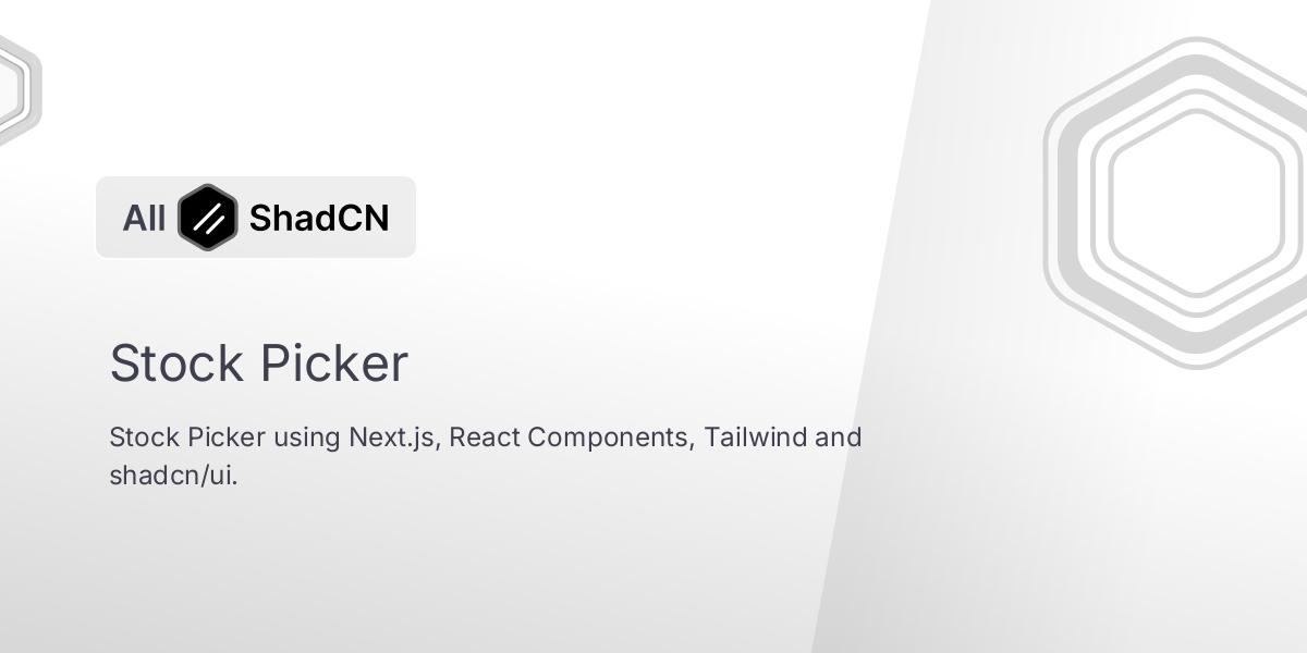 Stock Picker | All Shadcn
