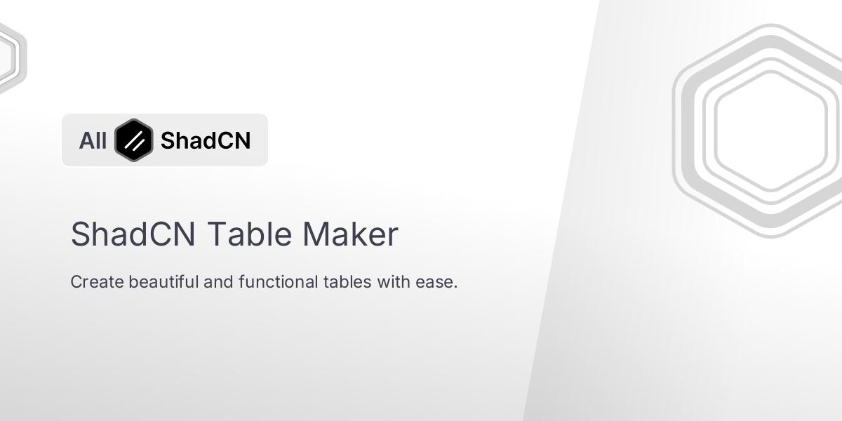 ShadCN Table Maker | All Shadcn