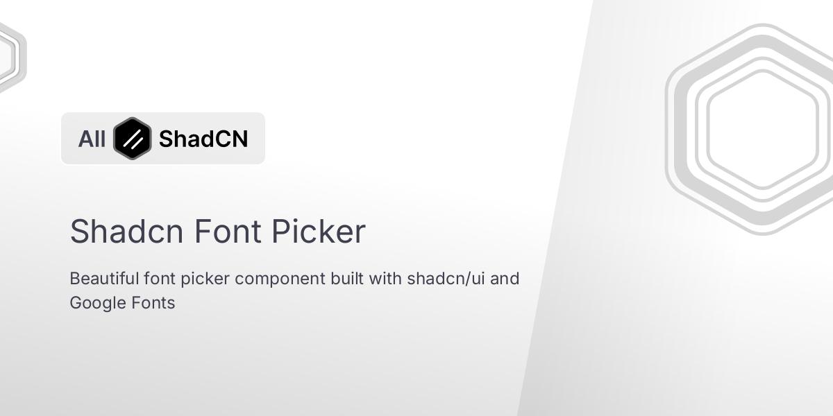 Shadcn Font Picker | All Shadcn