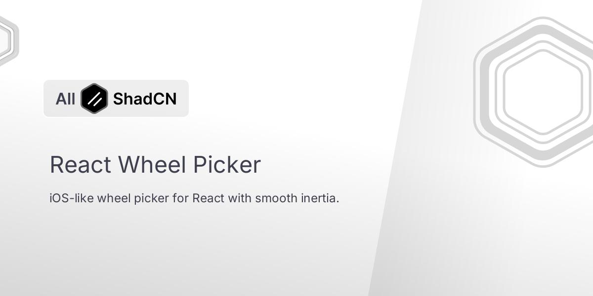React Wheel Picker | All Shadcn