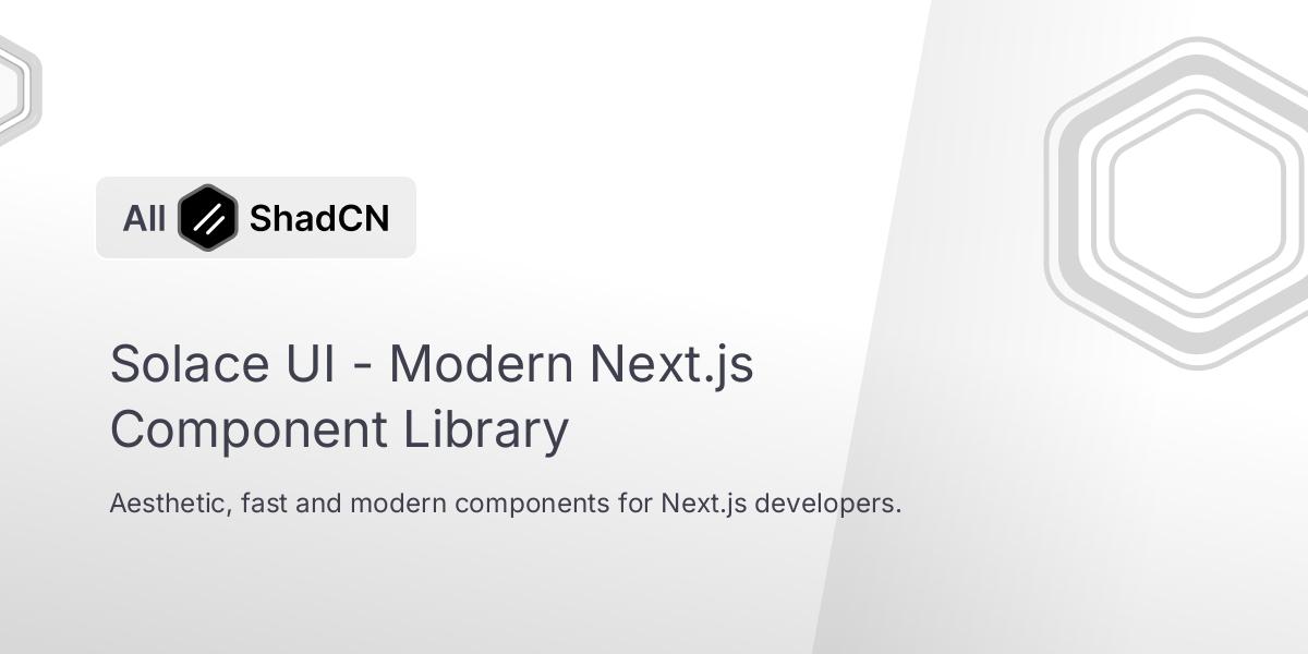 Solace UI - Modern Next.js Component Library | All Shadcn
