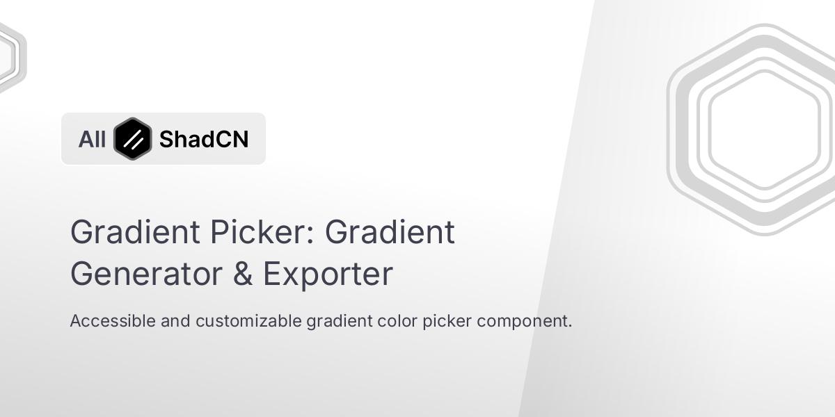 Gradient Picker: Gradient Generator & Exporter | All Shadcn