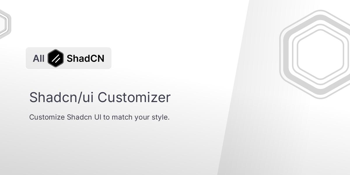 Shadcn/ui Customizer | All Shadcn
