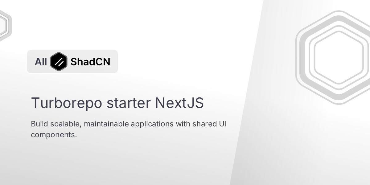 Turborepo starter NextJS | All Shadcn