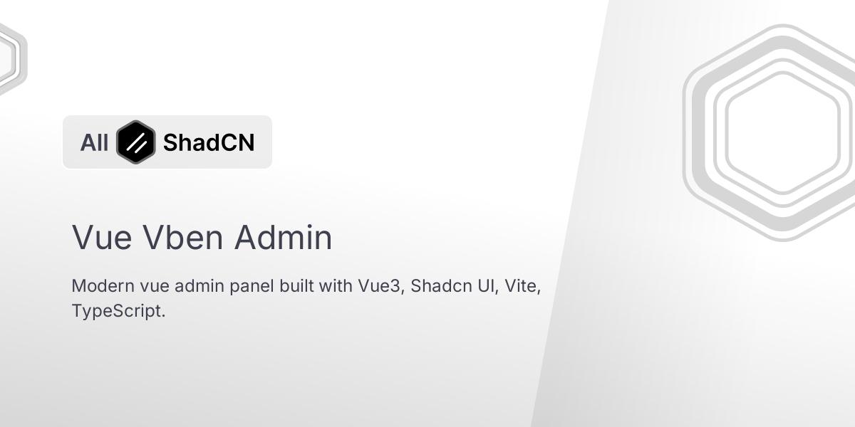 Vue Vben Admin | All Shadcn