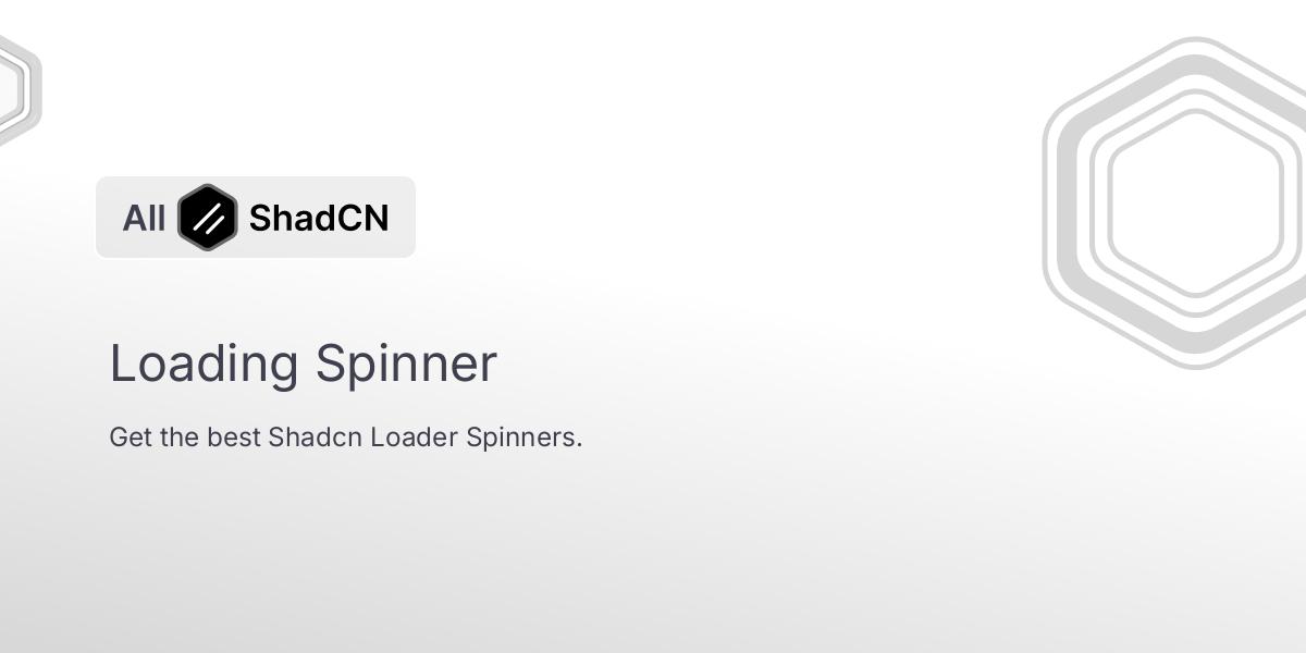 Shadcn Loading Spinner | All Shadcn